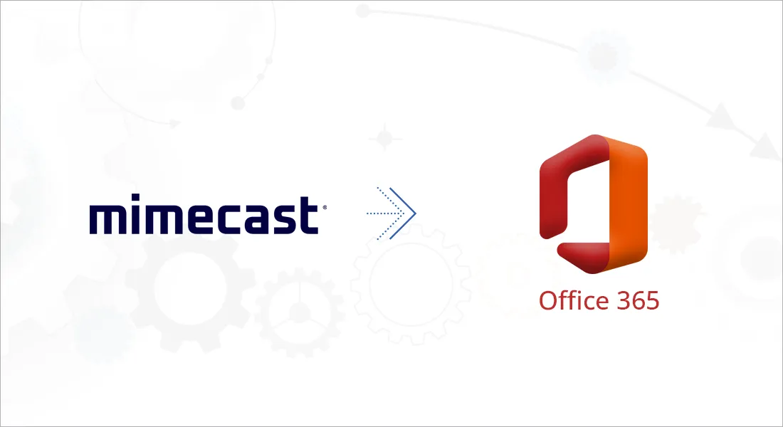 How to migrate Mimecast Archive to O365 (Microsoft 365)?